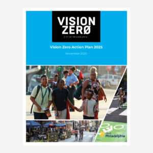 Action Plan 2025 – Vision Zero Philadelphia